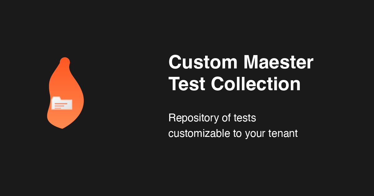 Entra - Validating | Custom Maester Test Collection Entra - Validating | Custom Maester Test Collection